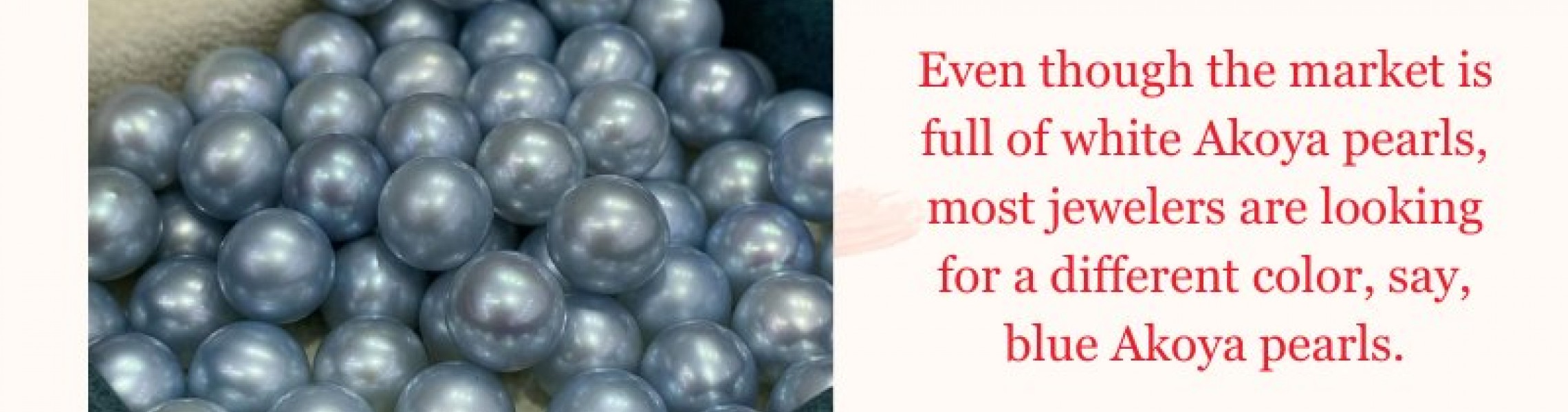 Are Blue Akoya Pearls Natural and Valuable?